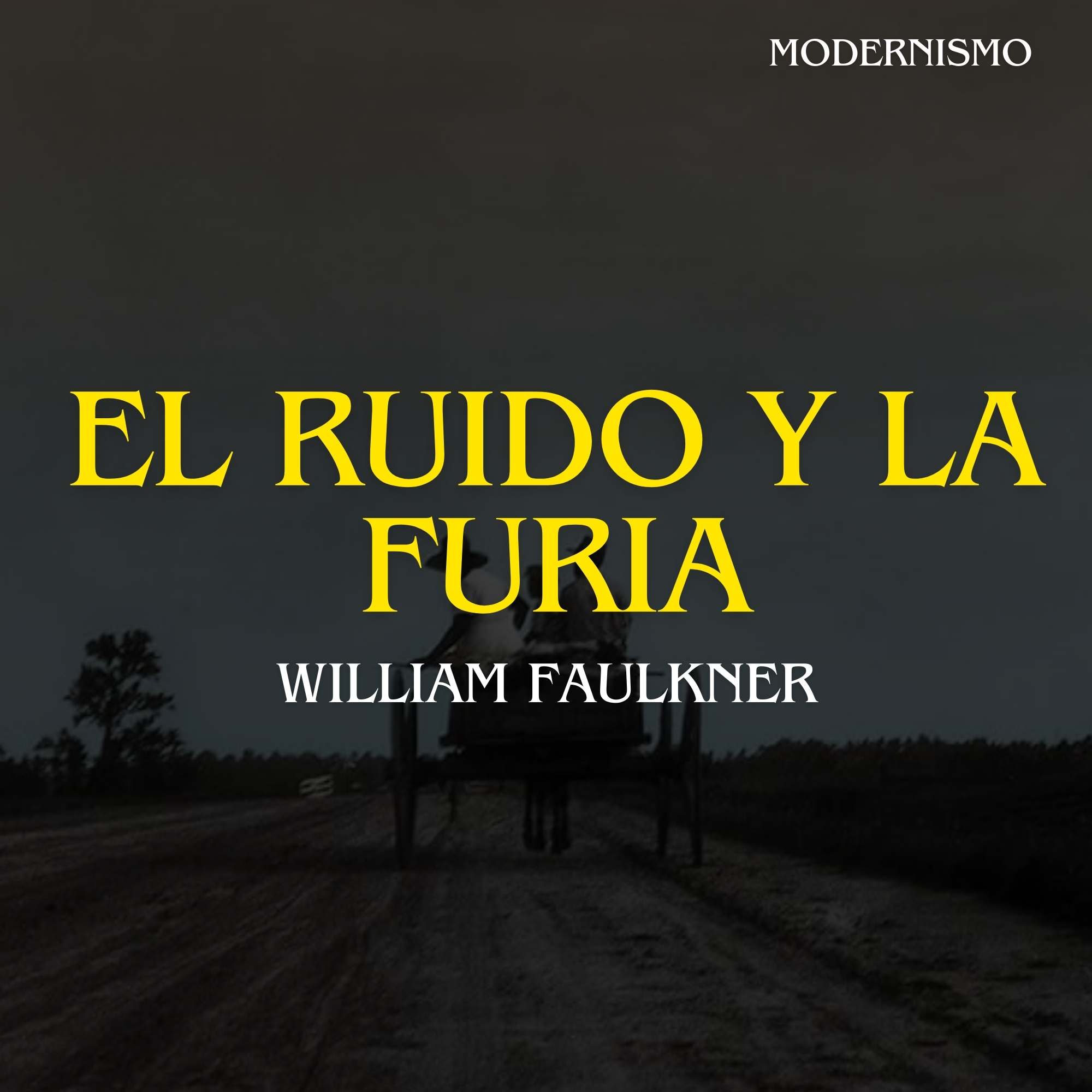 El Ruido y la Furia - Literatura Diderot