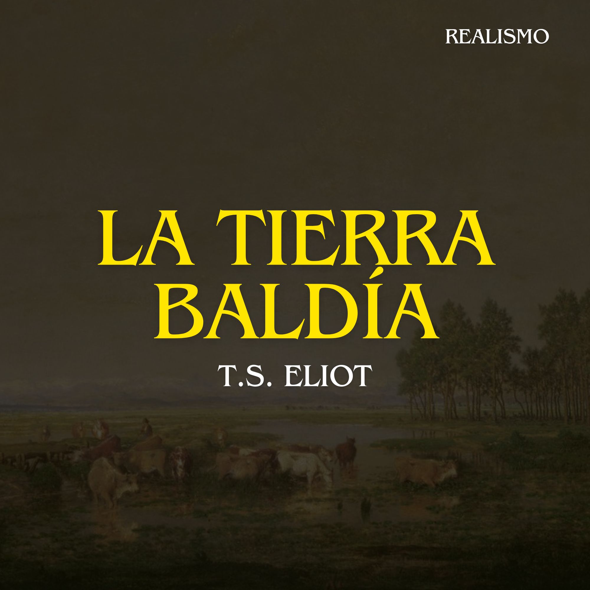 La Tierra Baldía de T.S. Eliot - Literatura Diderot