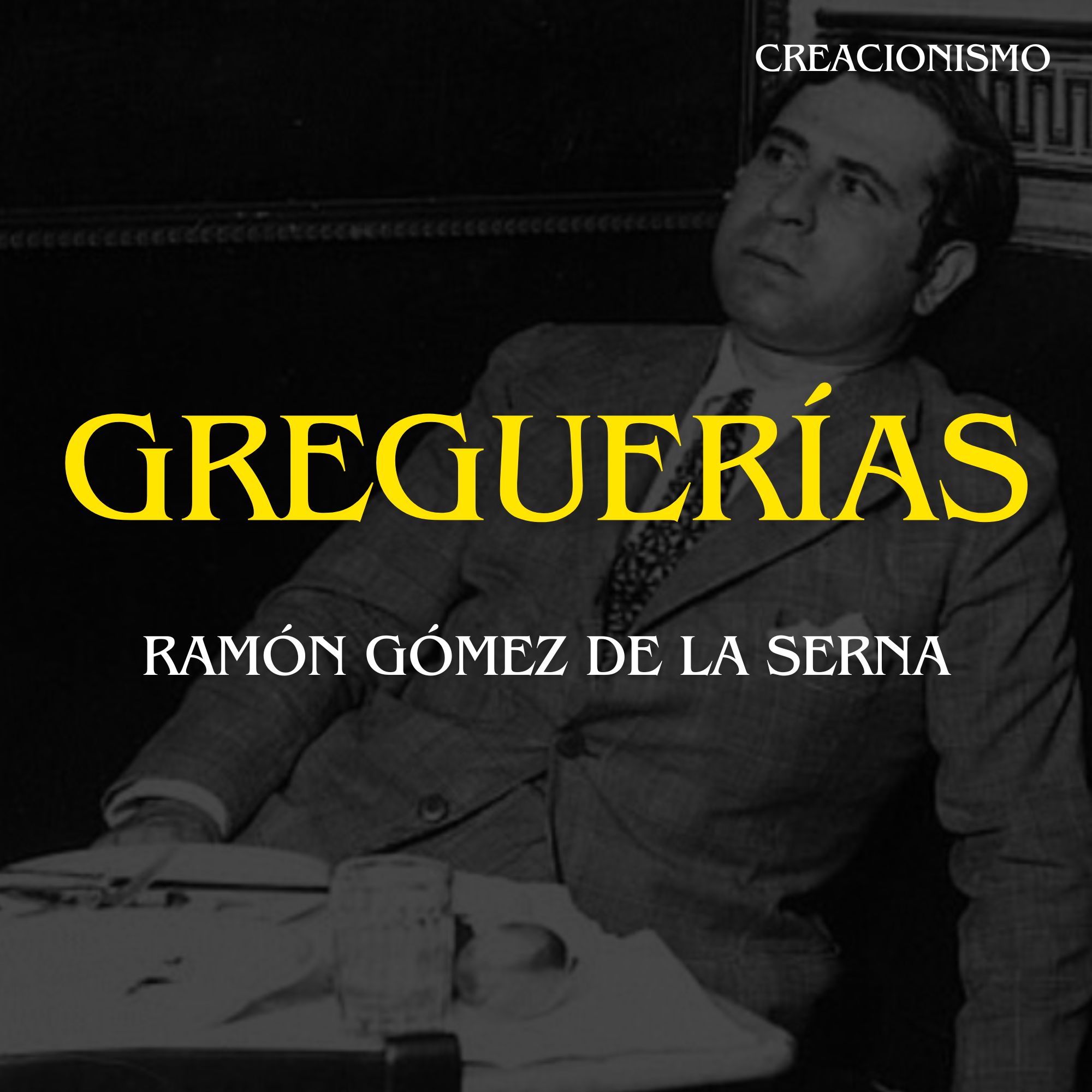 Ramón Gómez de la Serna - Literatura Diderot