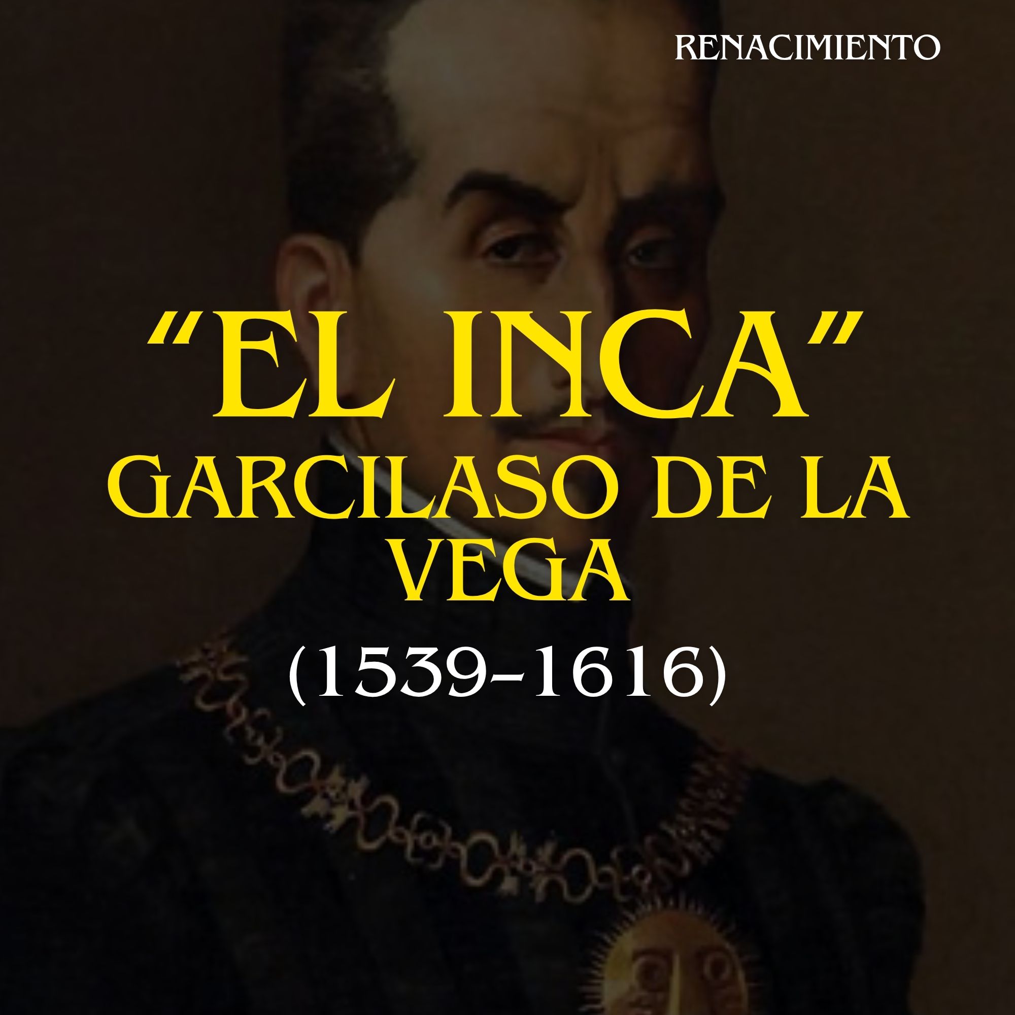 El "Inca" Garcilaso de la Vega - Literatura Diderot